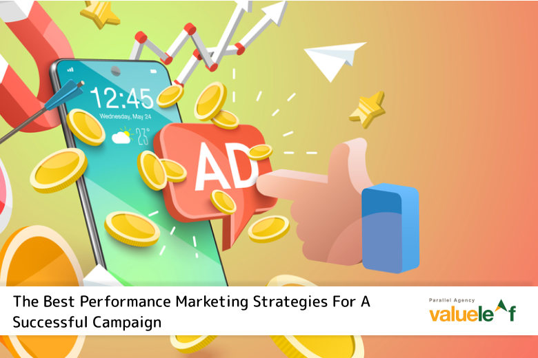 Performance Marketing Strategies for Businesses | Valueleaf Performance Marketing Strategies for Businesses | Valueleaf